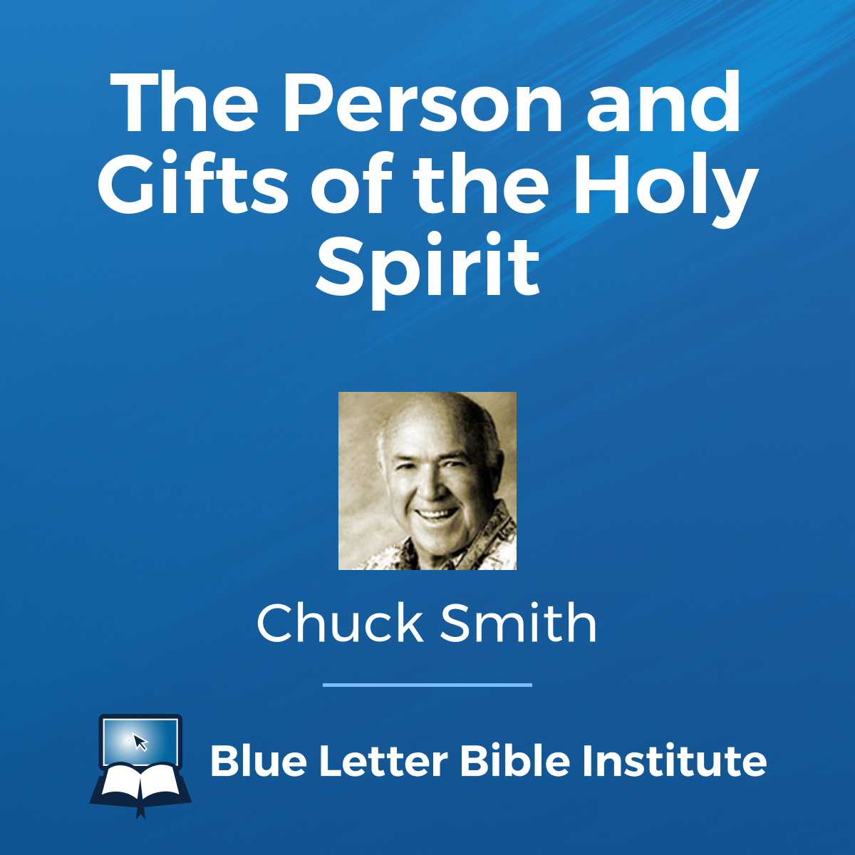 The Person and Gifts of the Holy Spirit | Course Info