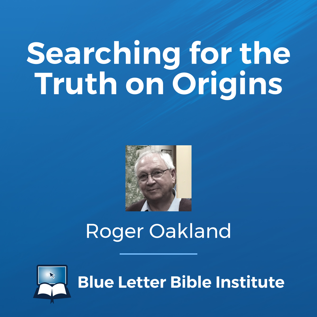 Searching for the Truth on Origins | Course Info