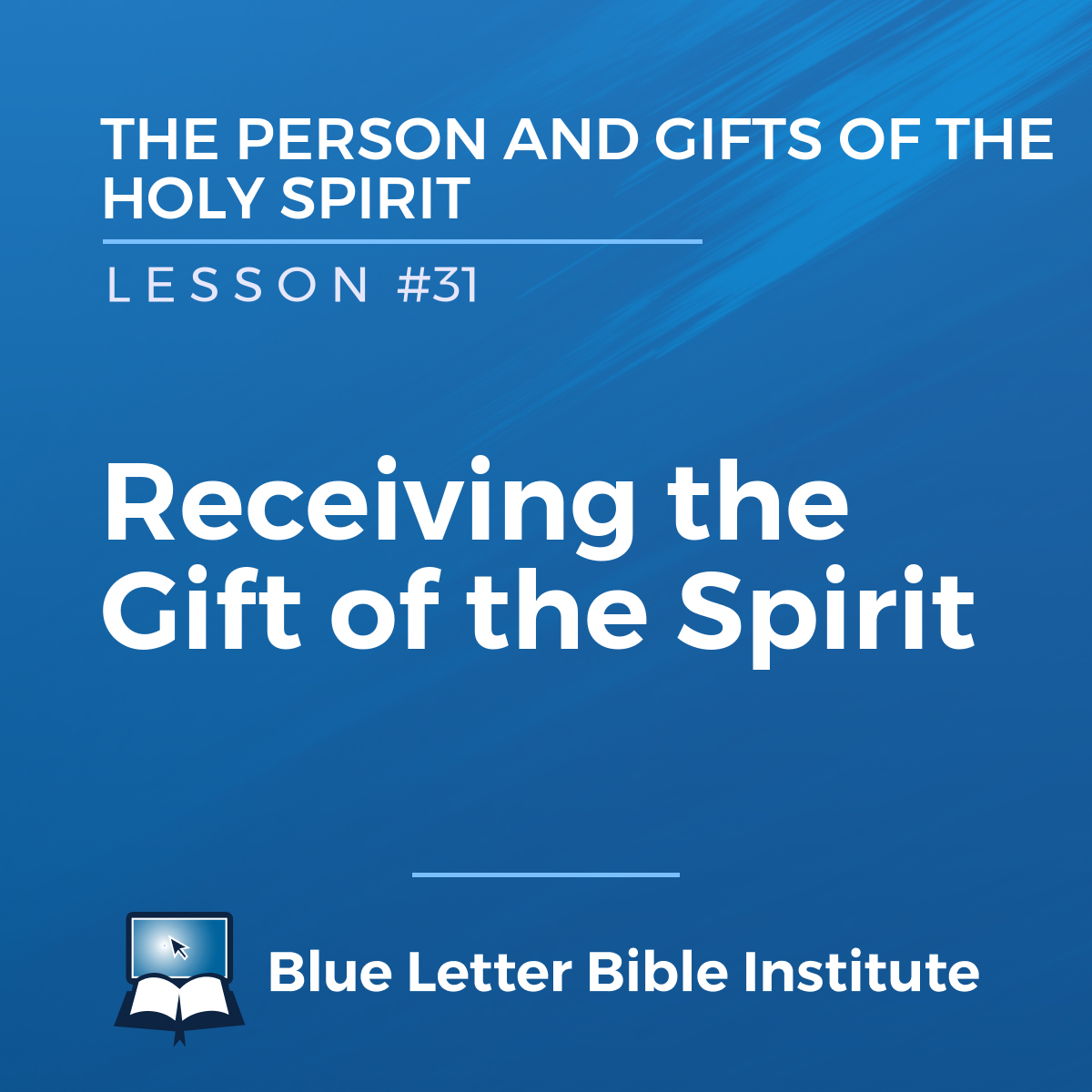 Lesson 31: Receiving the Gift of the Spirit | The Person and Gifts of ...