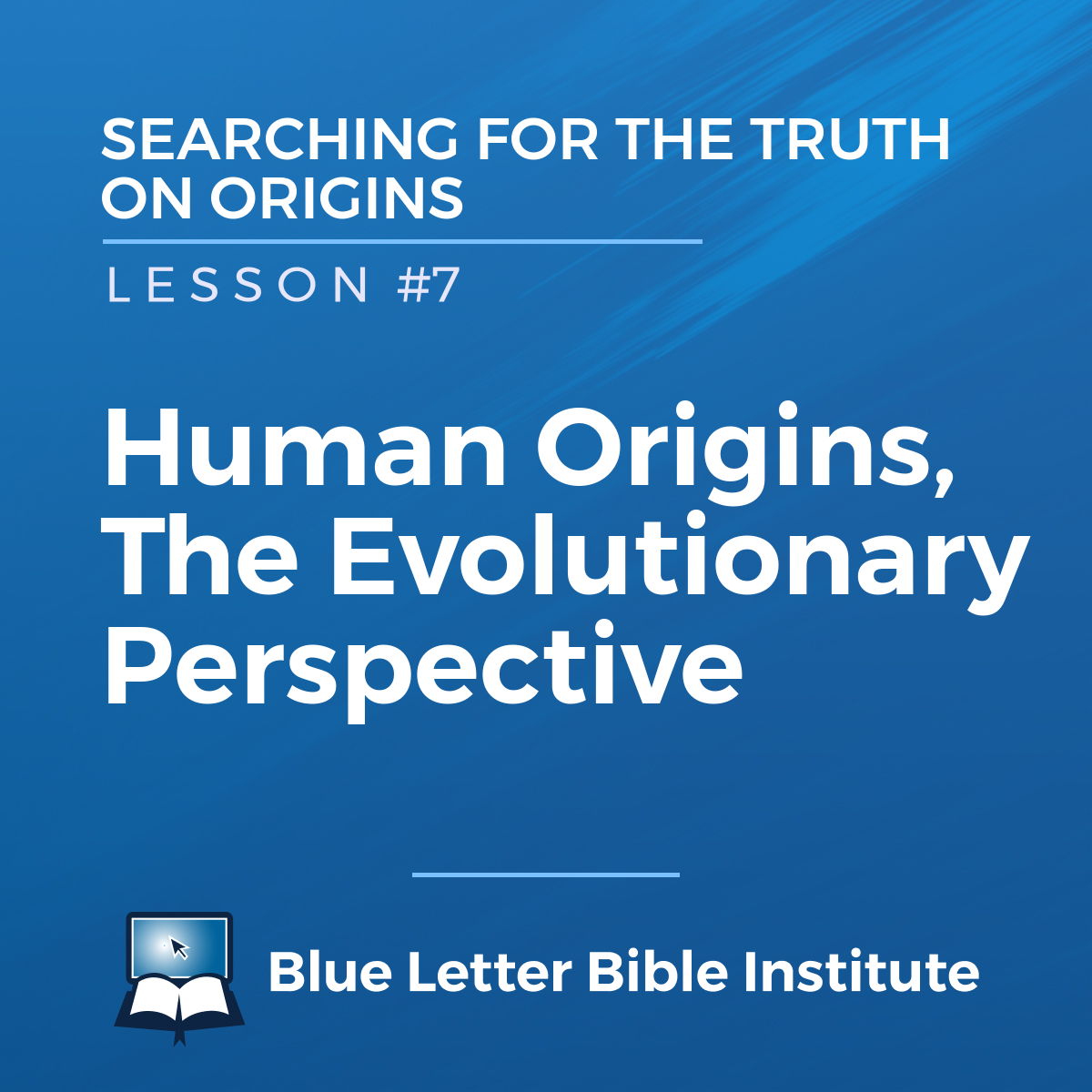 Lesson 7: Human Origins, The Evolutionary Perspective | Searching for ...