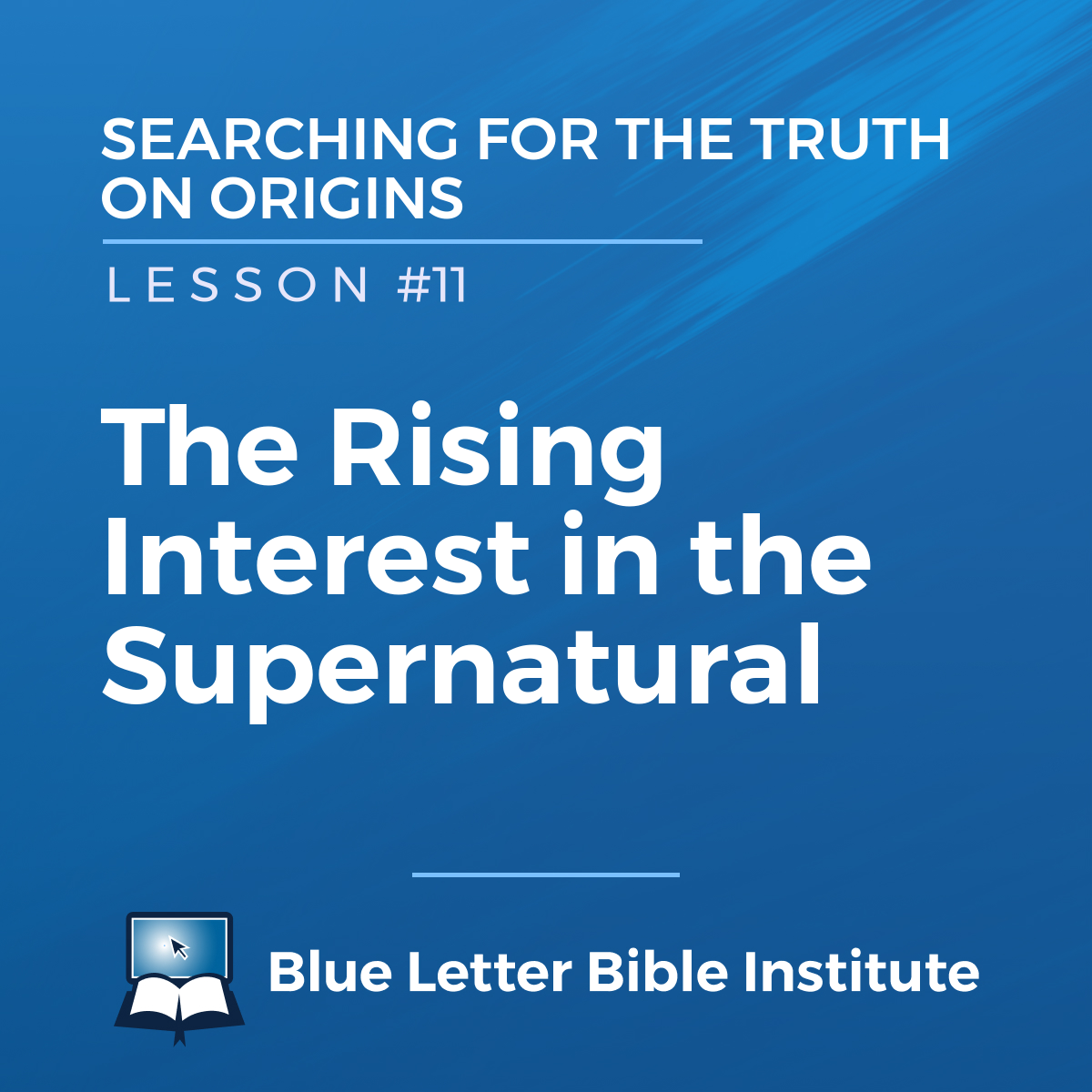 Lesson 11: The Rising Interest in the Supernatural | Searching for the ...