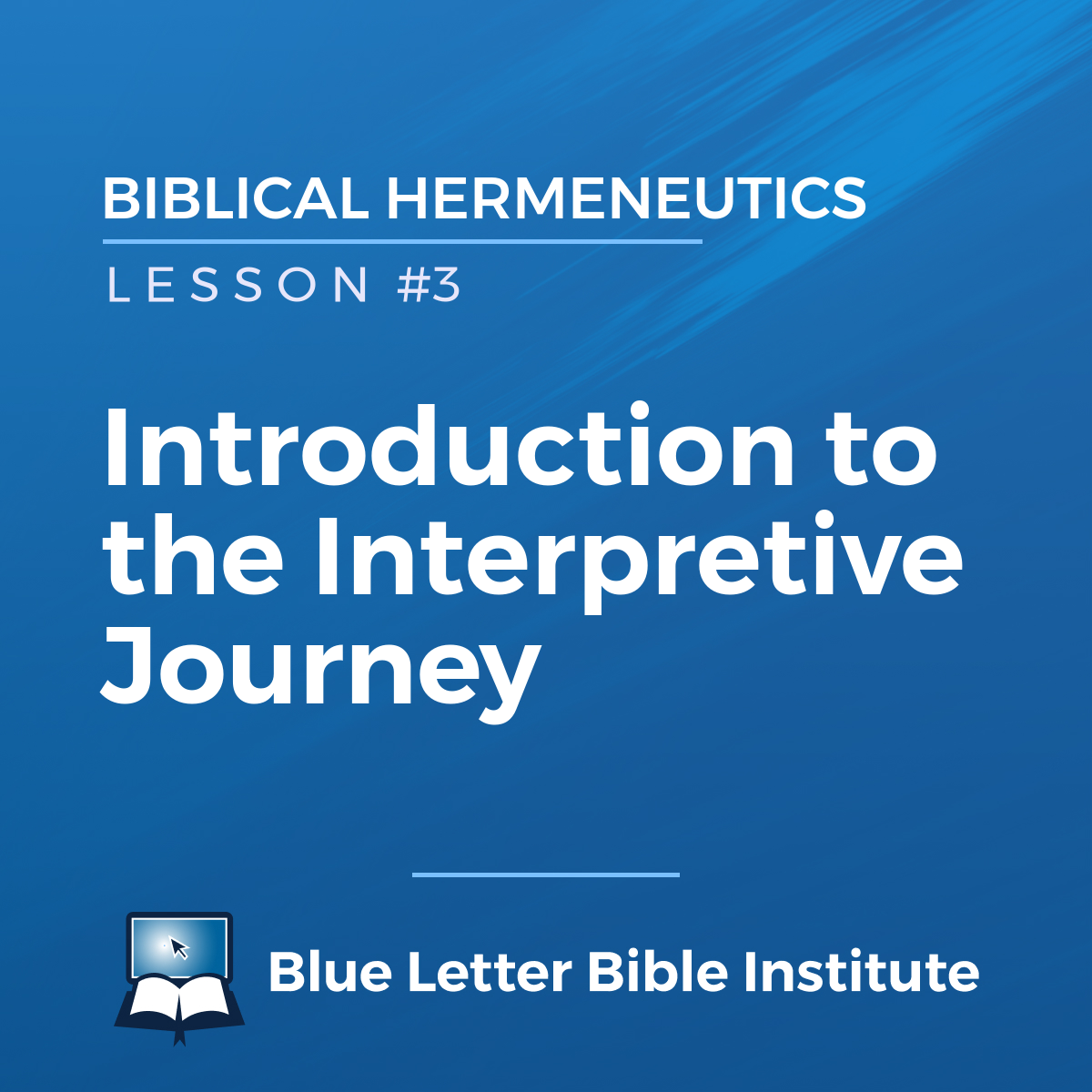 Unit #1 Lesson 3: Introduction to the Interpretive Journey | Biblical ...