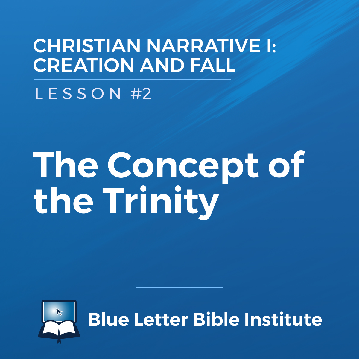 Unit #1 Lesson 2: The Concept of the Trinity | Christian Narrative I ...