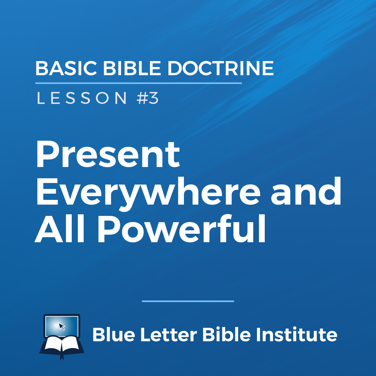 Unit #1 Lesson 3: Present Everywhere and All Powerful | Basic Bible ...